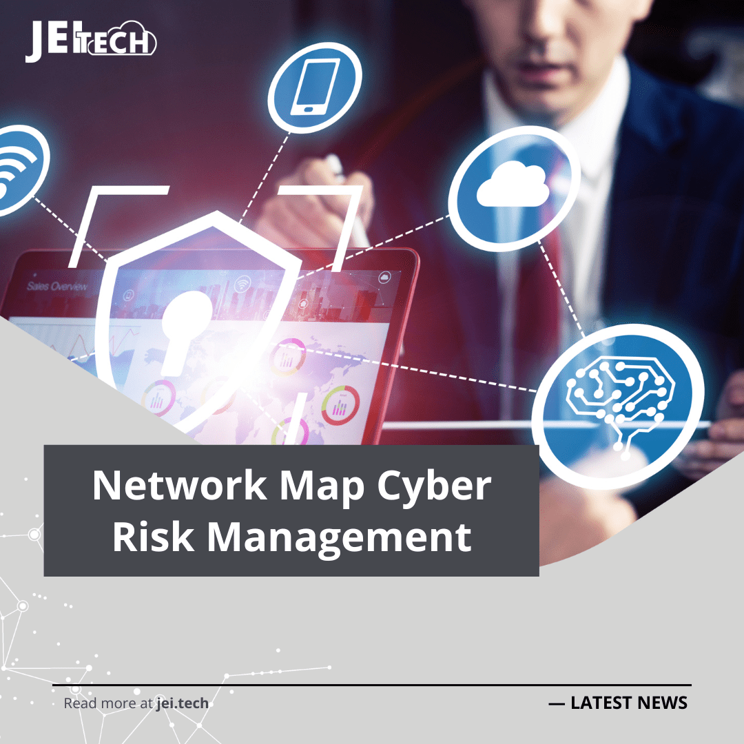 Network Map Cyber Risk Management - JEI Tech